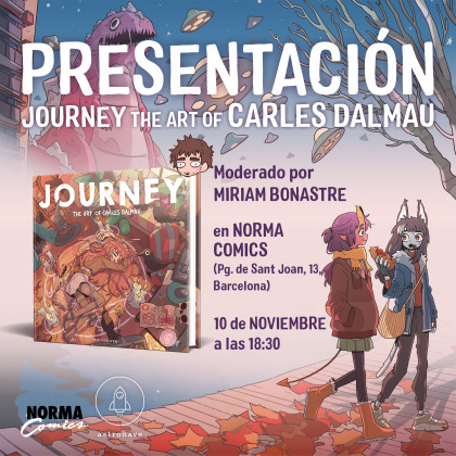 Presentación de JOURNEY con Carles Dalmau en Norma Comics (Barcelona) - Norma Editorial